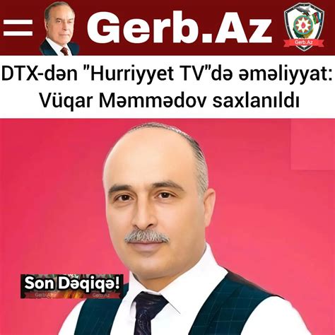 Hüquq Mühafizə Orqanları Hurriyyet Tvdə əməliyyat Keçirib Gerb•az Tiktok