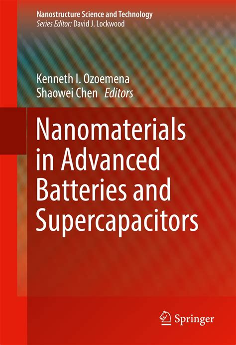 Nanomaterials In Advanced Batteries And Supercapacitors Nanostructure Science And Technology