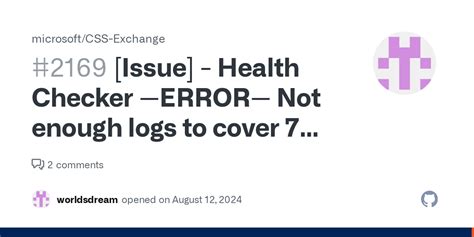Issue Health Checker Error Not Enough Logs To Cover 7 Days