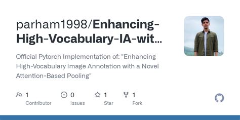 Github Parham1998enhancing High Vocabulary Ia With A Novel Attention Based Pooling Official