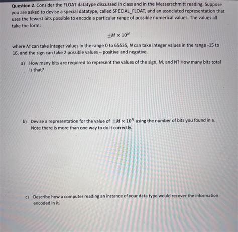 question 2 consider the float datatype discussed in