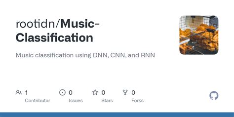 Github Rootidn Music Classification Music Classification Using Dnn Cnn And Rnn