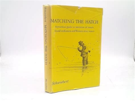 Matching The Hatch By Ernest G Schwiebert Etsy