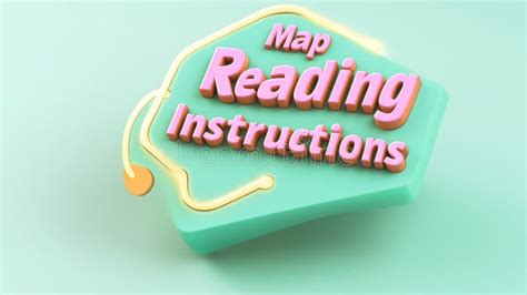 Three Dimensional Illustration Of Map Reading Instructions Stock Three Dimensional Illustration Of Map Reading Instructions Stock