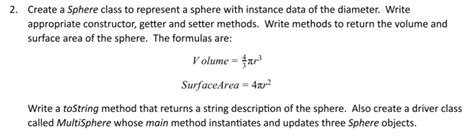 Solved 2 Create A Sphere Class To Represent A Sphere With