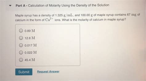 Solved Part A Calculation Of Molarity Using The Density Of Chegg Com