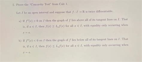 Solved 5 Prove The Concavity Test From Calc 1 Let I Be