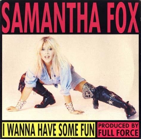 Samantha Fox I Wanna Have Some Fun Releases Discogs