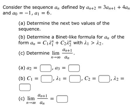 Solved Consider The Sequence An Defined By An2 3an1