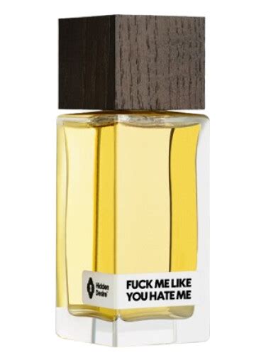 Fuck Me Like You Hate Me Hidden Desire Fragancia Una Nuevo Fragancia