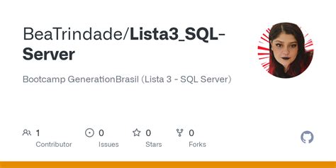 Github Beatrindadelista3sql Server Bootcamp Generationbrasil Lista 3 Sql Server