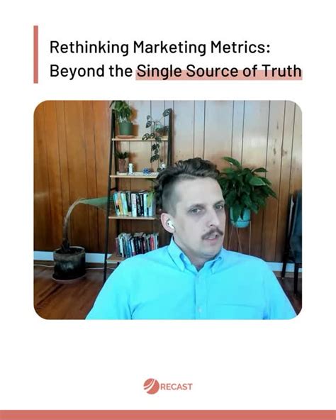 Everyone Wants A Single Source Of Truth In Marketing Measurement It