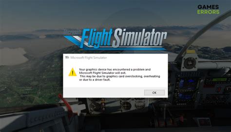 Your Graphics Device Has Encountered A Problem Msfs [solved]