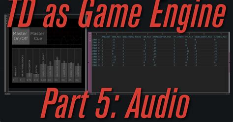 td as game engine part 5 audio derivative
