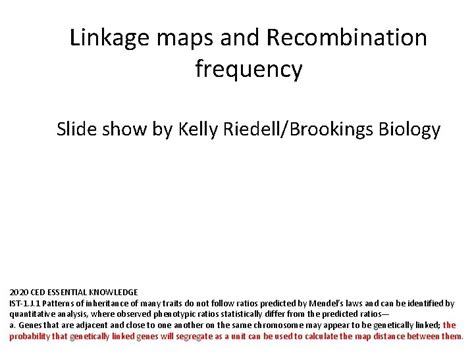 Linkage Maps And Recombination Frequency Slide Show By