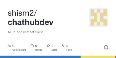 GitHub Shism Chathubdev All In One Chatbot Client