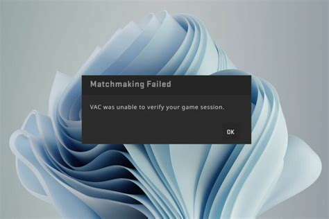 VAC Was Unable To Verify Your Game Session