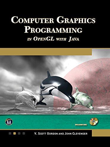Computer Graphics Programming Opengl De Gordon Scott Iberlibro
