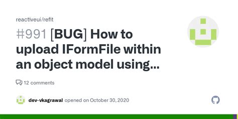 Bug How To Upload Iformfile Within An Object Model Using Refit In Net Core · Issue 991