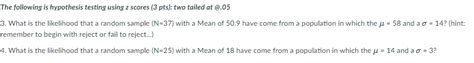 Solved The Following Is Hypothesis Testing Using Z Scores 3