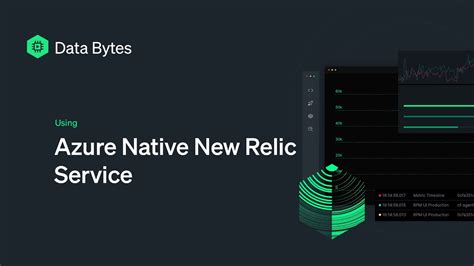 Azure Native New Relic Service Now Generally Available New Relic