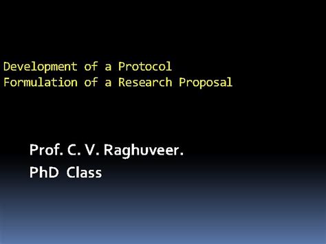 Development Of A Protocol Formulation Of A Research