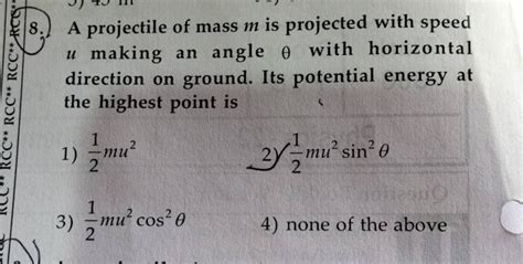 a projectile of mass m is projected with speed u making an angle θ with h