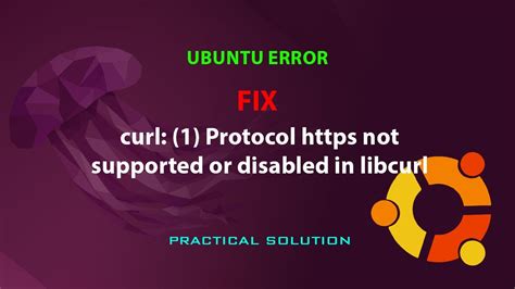 UBUNTU FIX Curl Protocol Https Not Supported Or Disabled In Libcurl YouTube