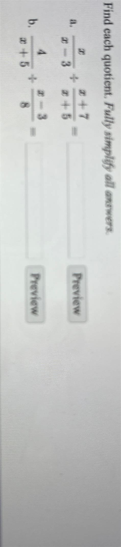 Solved Find Each Quotient Fully Simplify All