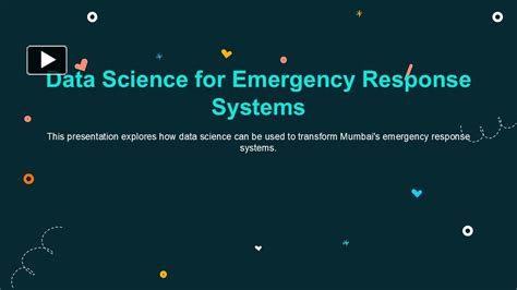 Ppt Harnessing Data Science To Transform Mumbais Emergency Response