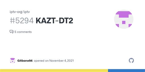 Kazt Dt2 · Issue 5294 · Iptv Orgiptv · Github