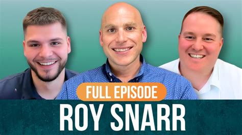 We Recently Sat Down With Roy Snarr Who Built An Annuity Agency That