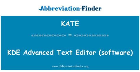 kate definition kde advanced text editor software abbreviation finder