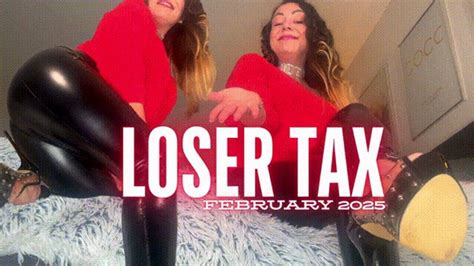 Loser Tax February 2025 By Moneyprincess Isabella Moneyprincess Isabella
