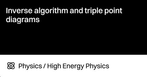 Inverse Algorithm And Triple Point Diagrams