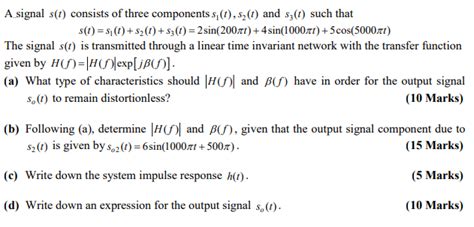 solved a signal s t consists of three components