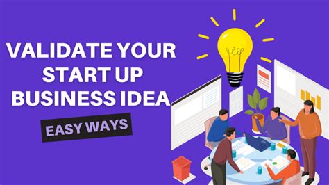 10 Easy Ways to Validate Your Startup or Business Idea