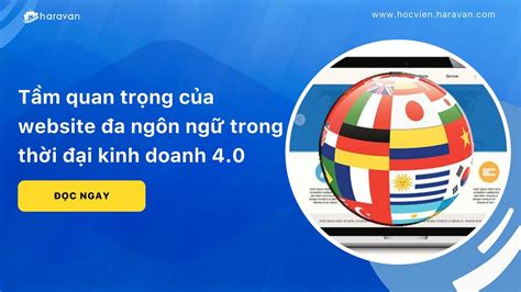 tầm quan trọng của website đa ngôn ngữ trong thời đại kinh doanh 4 0