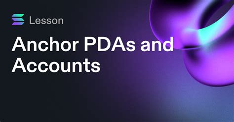 anchor pdas and accounts solana