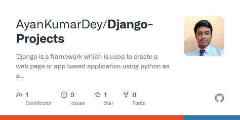 Github Ayankumardey Django Projects Django Is A Framework Which Is Used To Create A Web Page