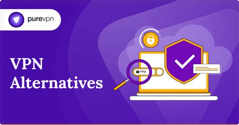 Top VPN Alternatives In Are They Worth It