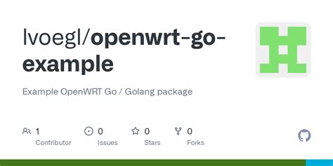 Github Lvoeglopenwrt Go Example Example Openwrt Go Golang Package