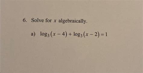 Solved Solve For X Algebraically A Chegg Com