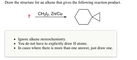 Solved Draw The Structure For An Alkene That Gives The