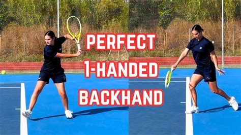 How To Hit A Perfect One Handed Backhand 6 Steps For More Power And