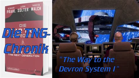 The Way To The Devron System I Die Tng Chronik ⋆ Trek Am Dienstag Star Trek Podcast