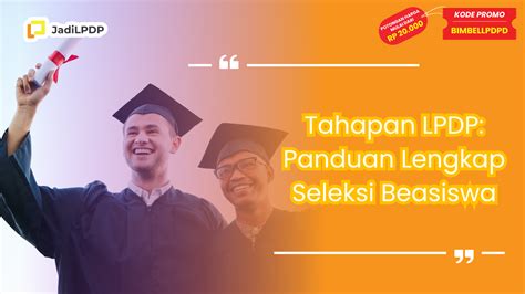 Tahapan LPDP: Panduan Lengkap Seleksi Beasiswa - Jadi Beasiswa