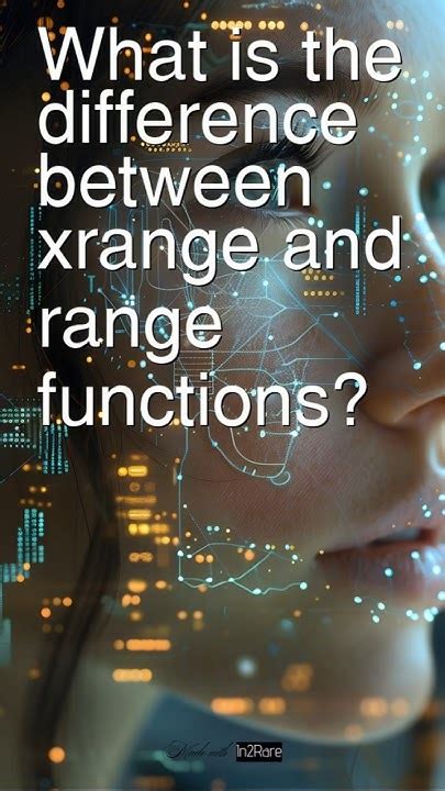 Todays Question What Is The Difference Between Xrange And Range Functions Python