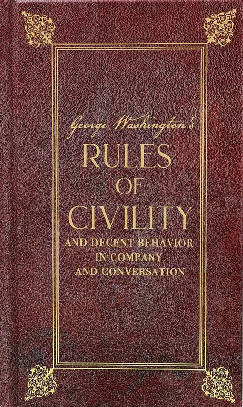 Amazon.com: George Washington's Rules of Civility and Decent Behavior in Company and ...