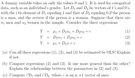 solved a dummy variable takes on only the values 0 and 1 it